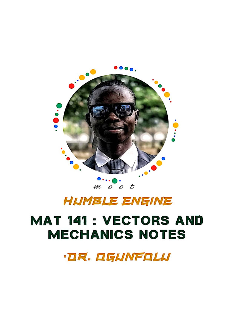 Humble Engine's Vectors and Mechanics Notes @mat141 | PDF