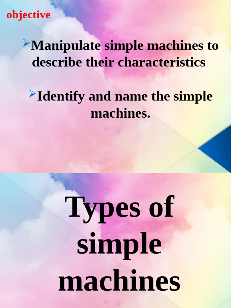 Science6-3q-Types of Simple Machines | PDF | Learning | Teachers