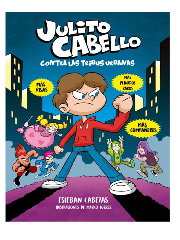 JULITO CABELLO CONTRA LAS TRIBUS URBANAS 10+ Esteban Cabezas Jass | PDF
