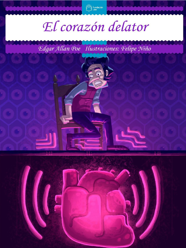 EL CORAZÓN DELATOR (9+) Edgar Allan Poe.Jass.Jdg | PDF