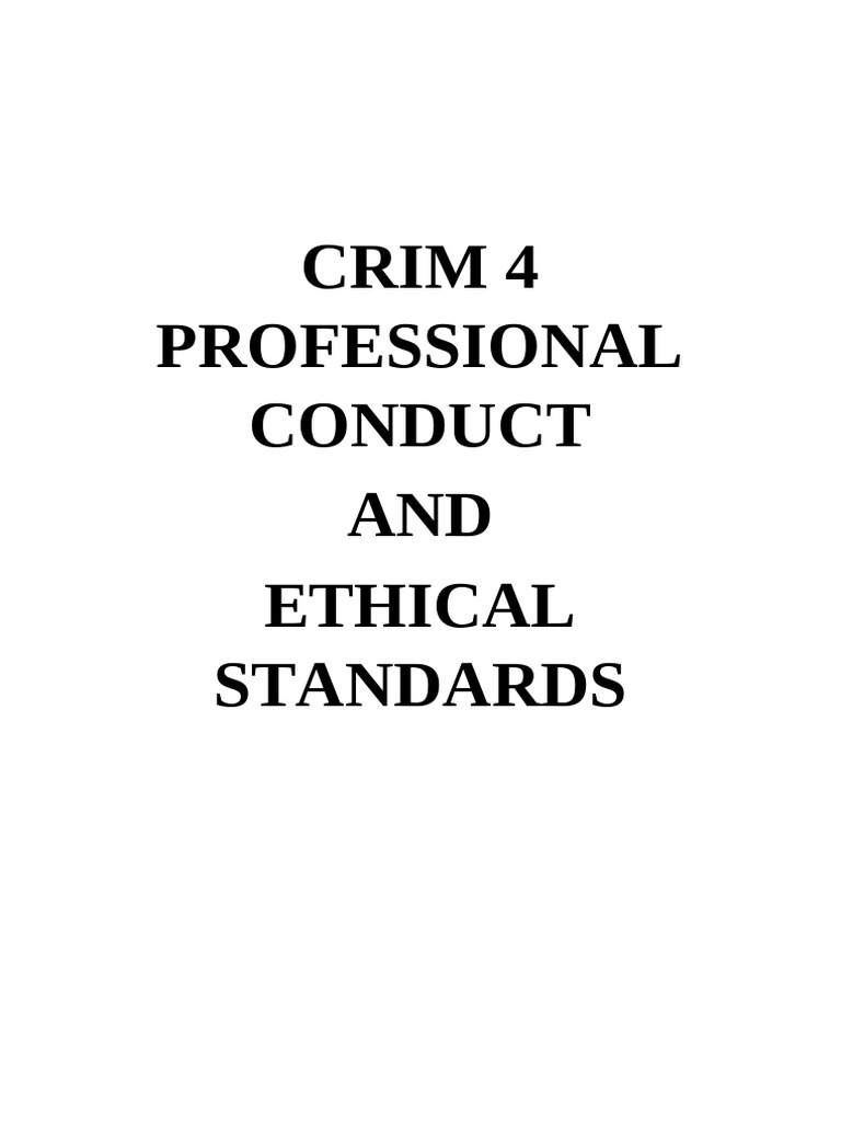 Crim 4 Proffessional Conduct and Ethical Standards | PDF | Morality | Courage