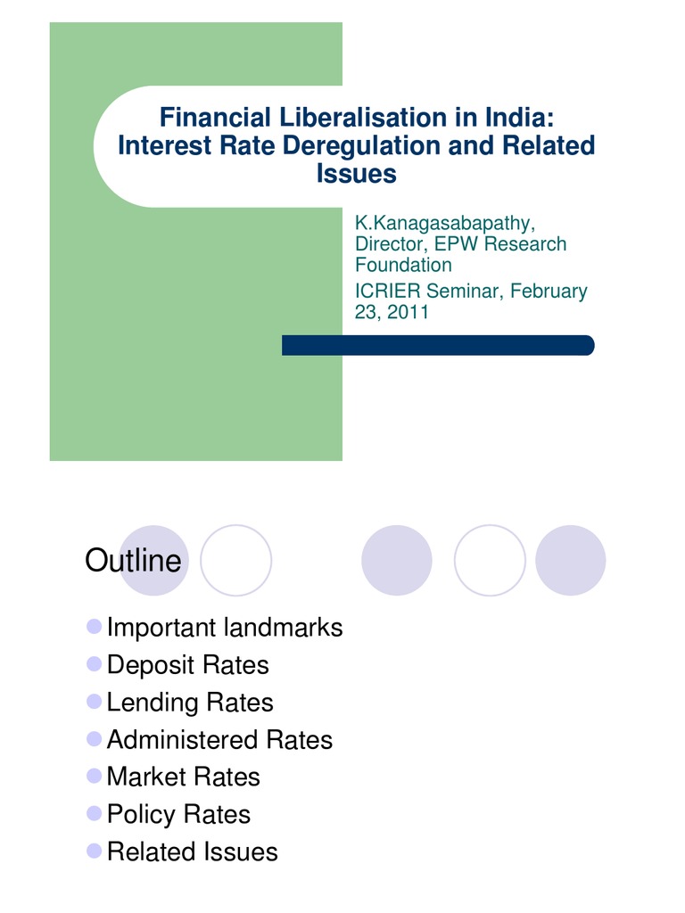 Financial Liberalisation in India: Interest Rate Deregulation and ...