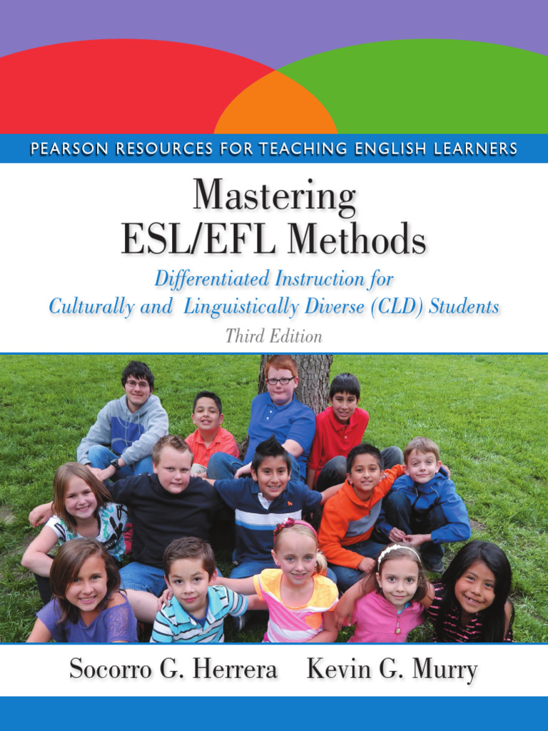 Mastering ESL EFL Methods Differentiated Instruction For Culturally and Linguistically Diverse ...
