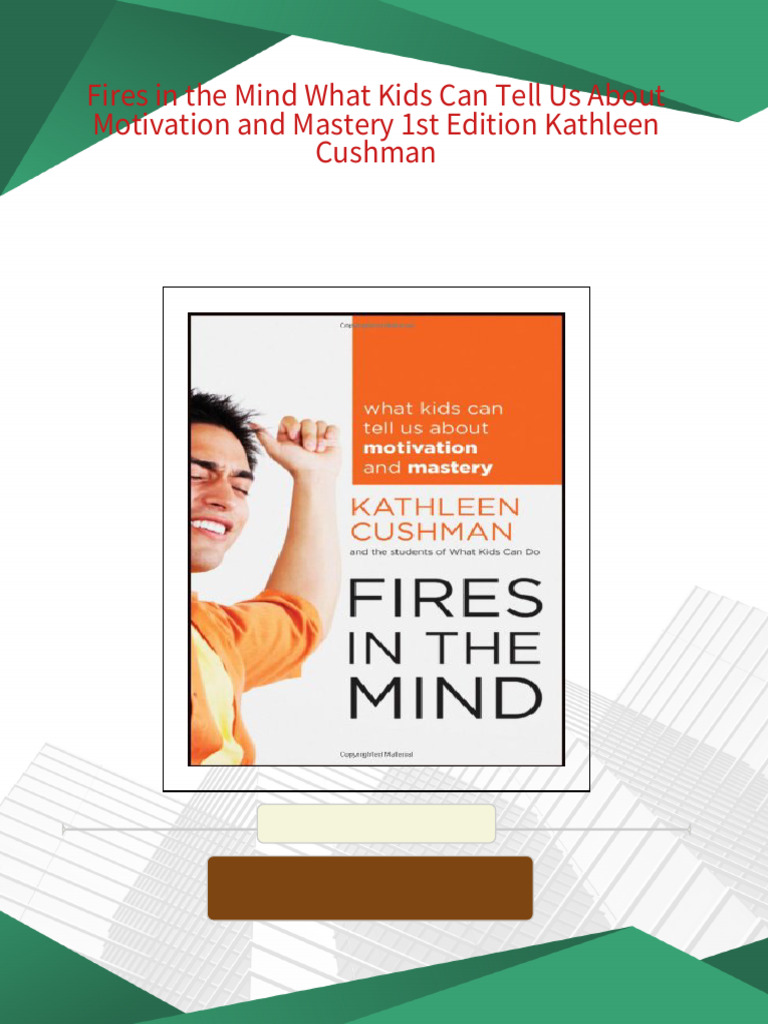 Fires in The Mind What Kids Can Tell Us About Motivation and Mastery ...