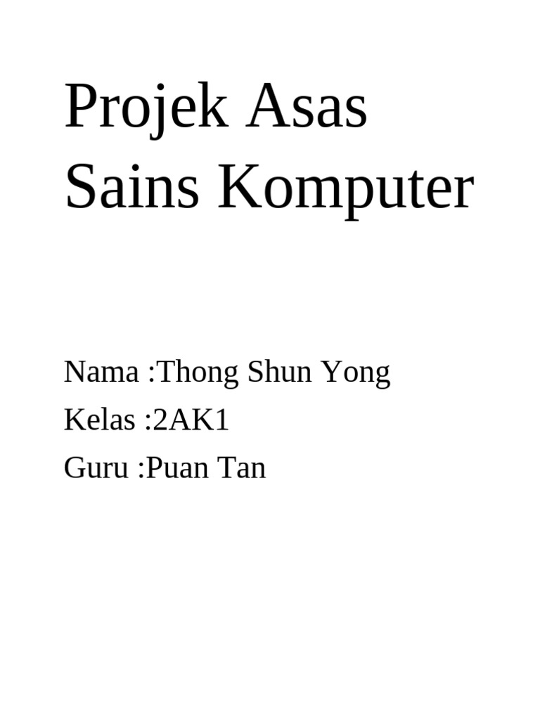 Projek Sains Komputer 2AK1 Thong Shun Yong | PDF