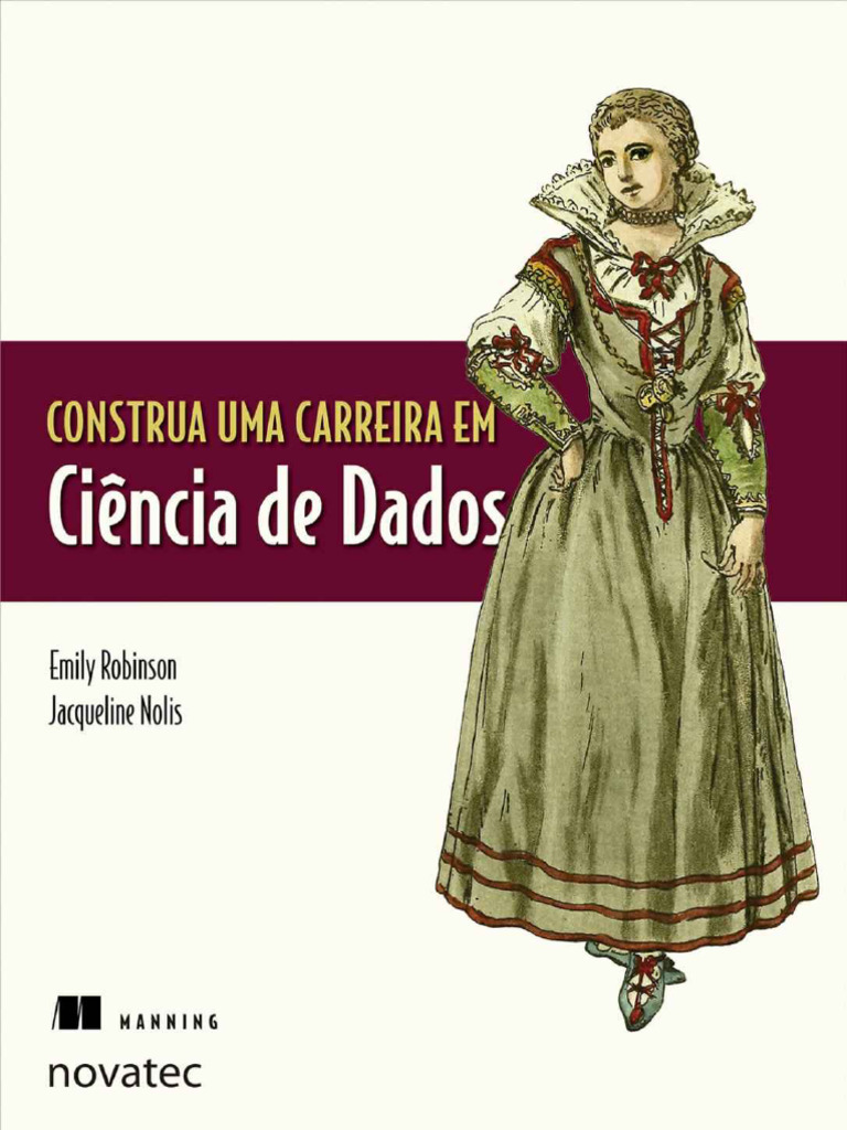 Construa Uma Carreira Em Ciência de Dados | PDF | Ciência de Dados | Science