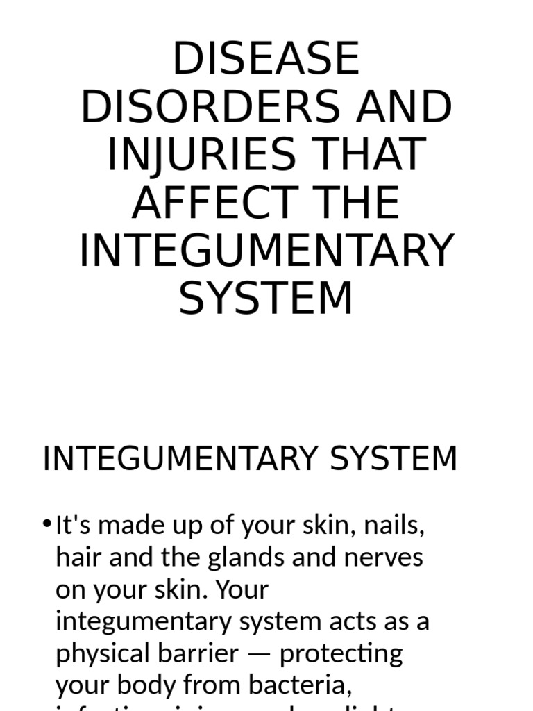 Disease Disorders and Injuries That Affect The Integumentary System ...