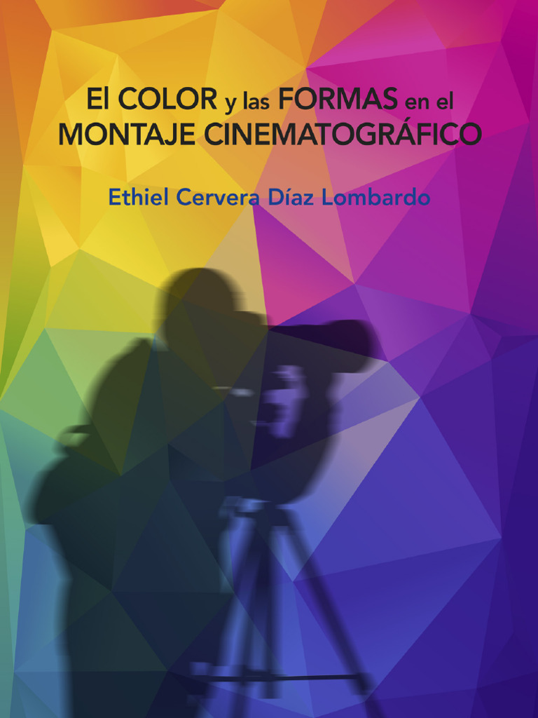 El Color y Las Formas en El Montaje Cinematográfico (Cervera Díaz ...