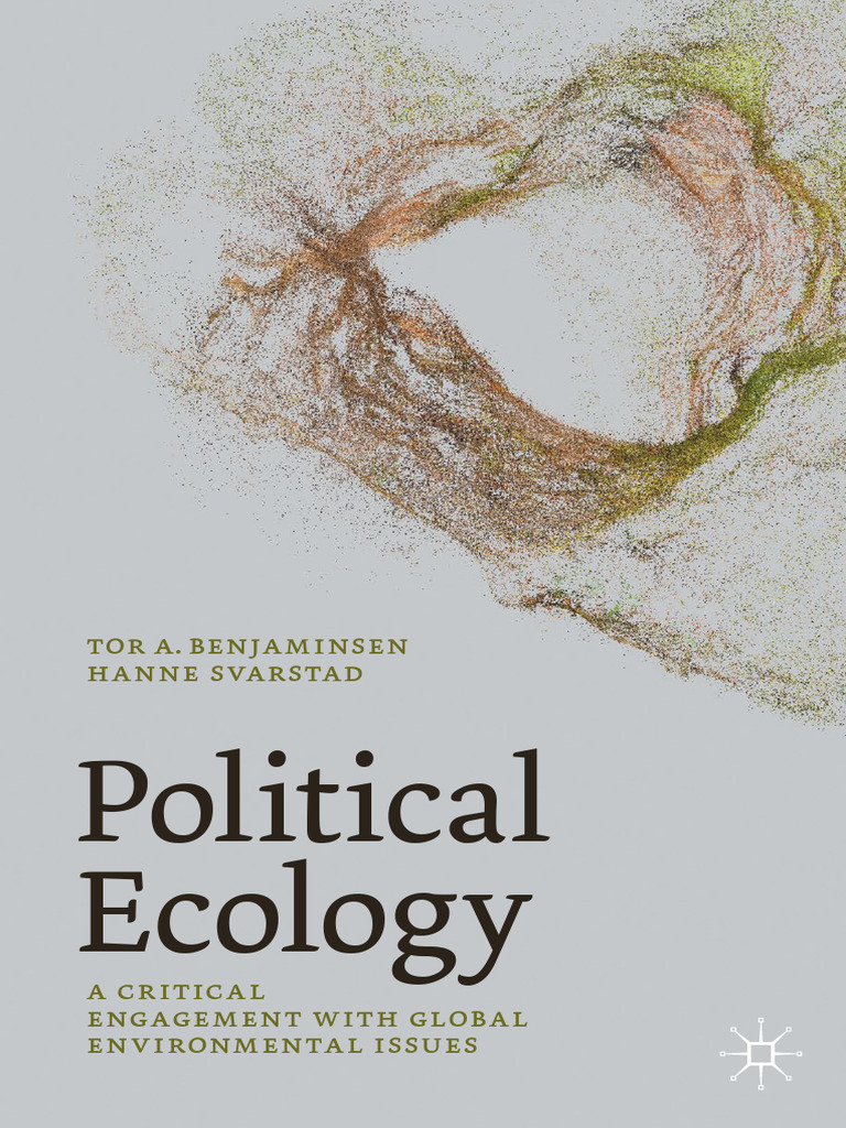 Political Ecology A Critical Engagement With Global Environmental ...