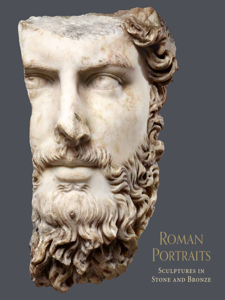 Roman Portraits Sculptures in Stone and Bronze | PDF