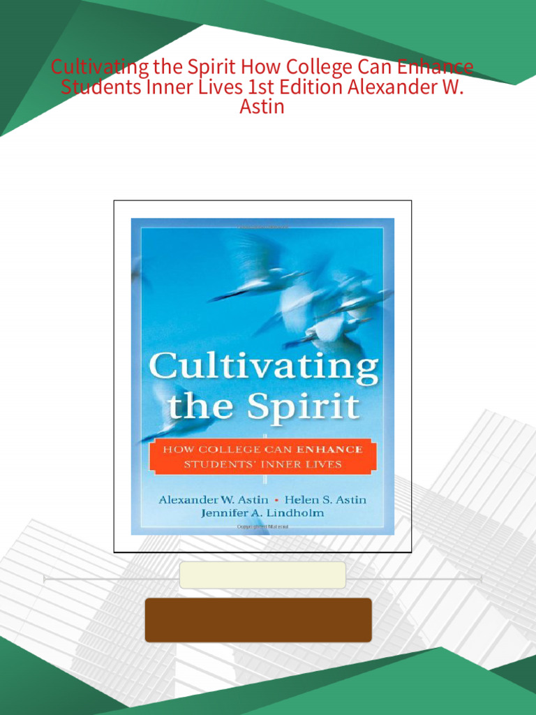 Cultivating The Spirit How College Can Enhance Students Inner Lives 1st ...
