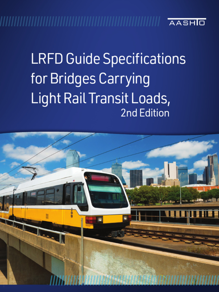 02-AASHTO LRFD Bridge Design Specifications For Light Rail Transit ...