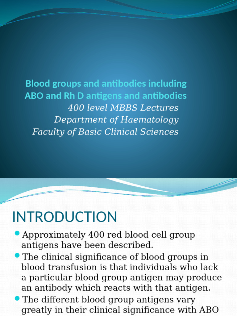 1 Blood Group and Antibodies Including Antigen and Antibodies of Abo ...