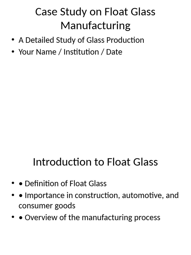 Float Glass Manufacturing Case Study | PDF
