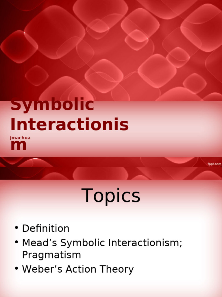03 Symbolic Interactionism | PDF | Pragmatism | Psychology