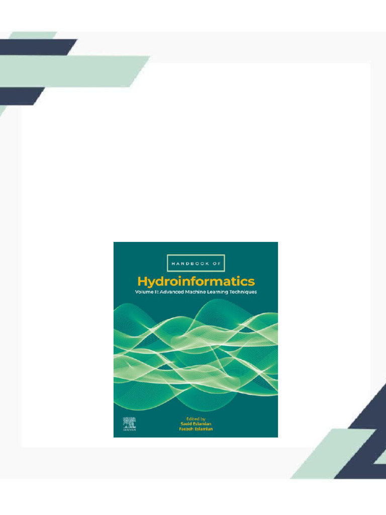 Handbook of HydroInformatics: Volume II: Advanced Machine Learning Techniques Saeid Eslamian ...