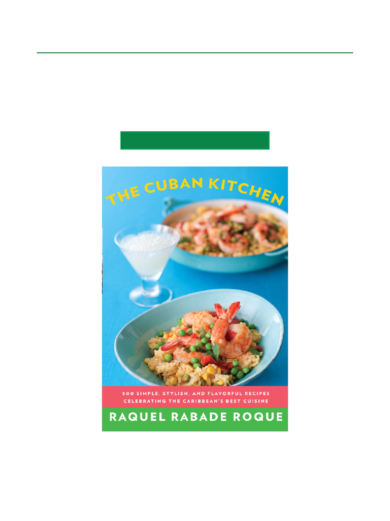 Get The Cuban Kitchen Cuisine A Cookbook Authorized Download | PDF ...