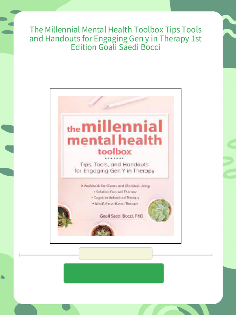 The Millennial Mental Health Toolbox Tips Tools and Handouts for Engaging Gen y in Therapy 1st ...