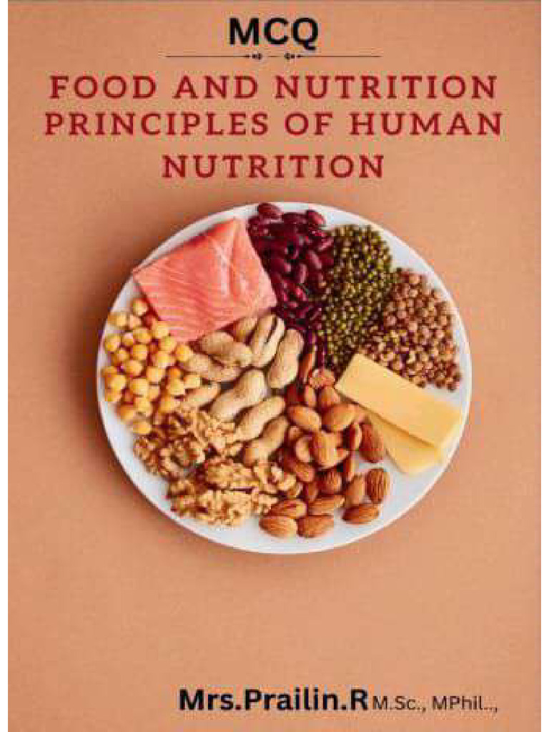 MCQ On Food and Nutrition Principles of Human Nutrition | PDF