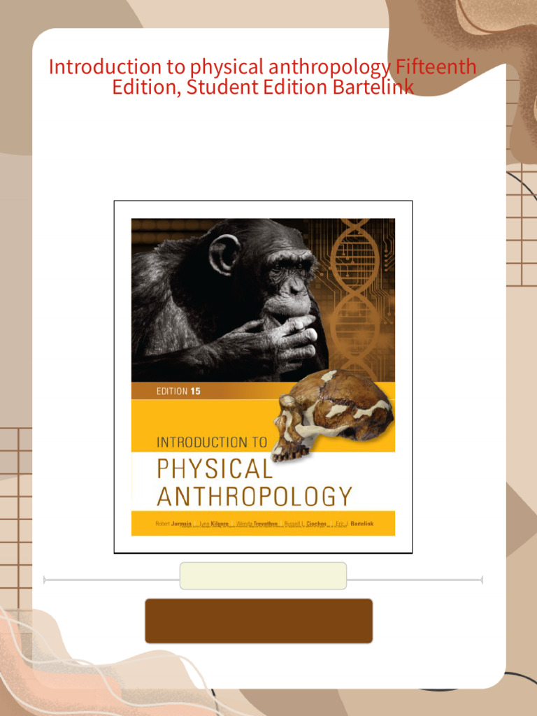 Introduction To Physical Anthropology Fifteenth Edition, Student ...