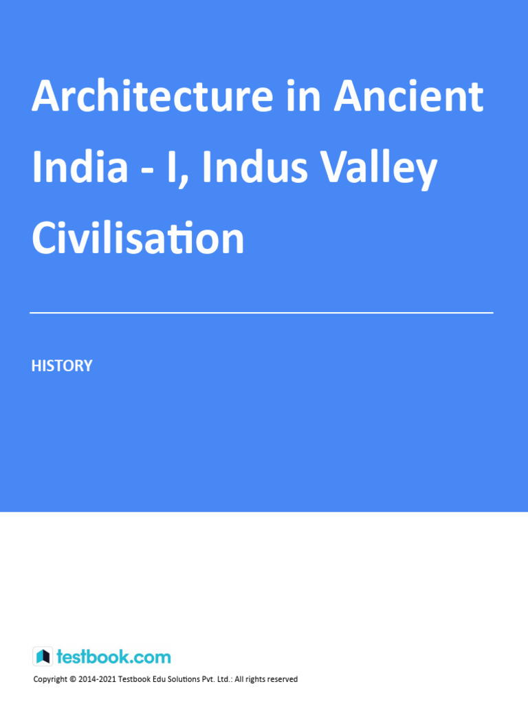 Architecture in Ancient India - I, Indus Valley Civilisation - Study ...