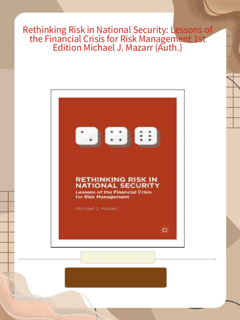 Rethinking Risk in National Security: Lessons of The Financial Crisis ...