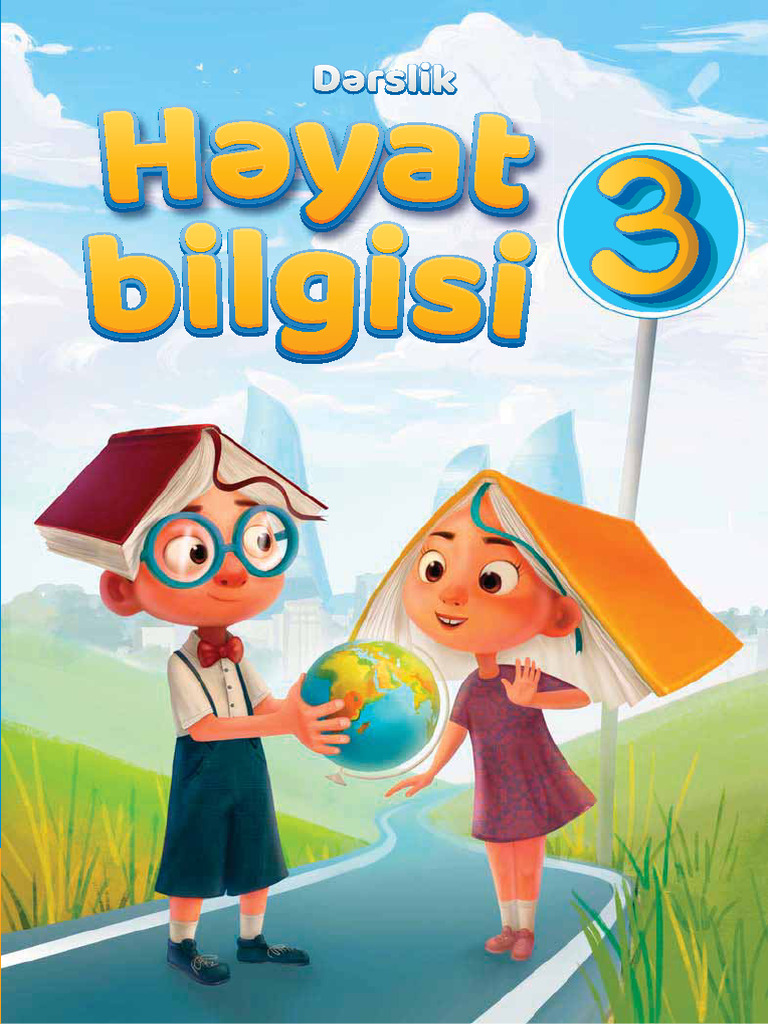 Quot Hayat Bilgisi Quot Fanni Uzra 3 Cu Sinif Ucun Darslik 1703741054 414 | PDF
