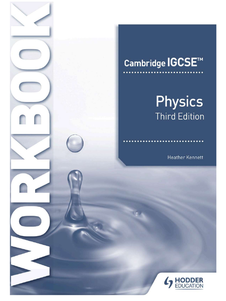 Cambridge IGCSE Physics Workbook - Hodder Education 3rd Edition | PDF