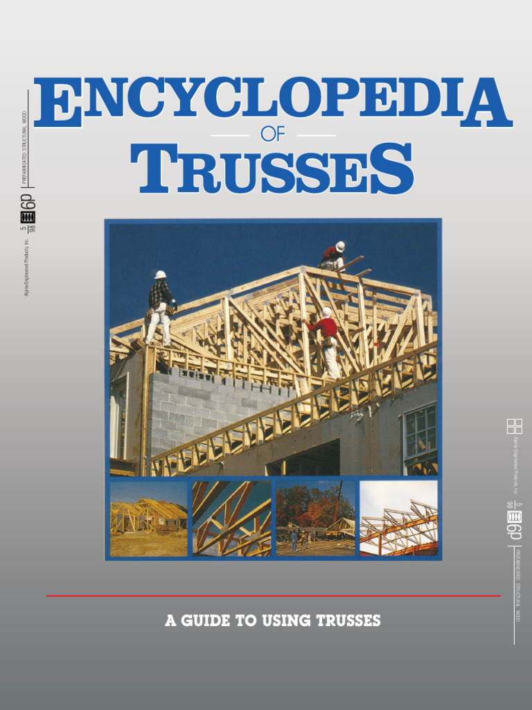 Encyclopedia of Trusses | PDF | Framing (Construction) | Truss