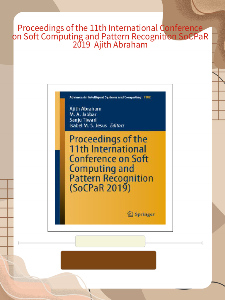 Proceedings of the 11th International Conference on Soft Computing and Pattern Recognition ...