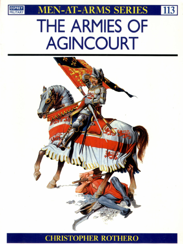 The Armies of Agincourt by Christopher Rothero (Illustrations) | PDF