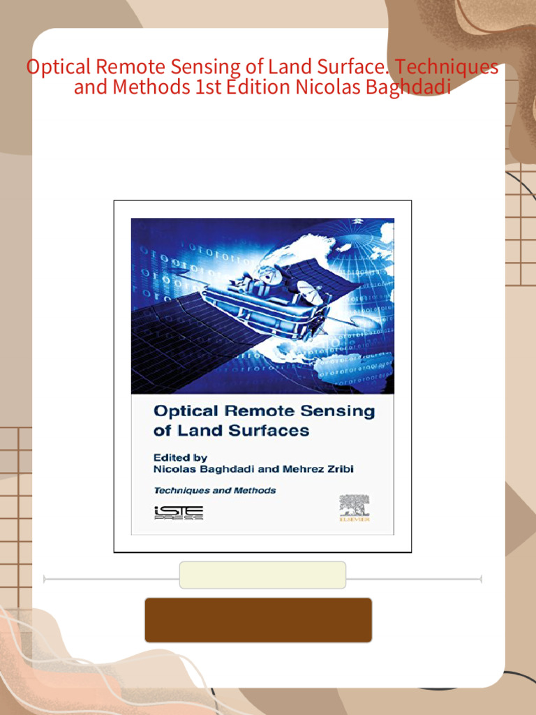 Optical Remote Sensing of Land Surface. Techniques and Methods 1st Edition Nicolas Baghdadi ...