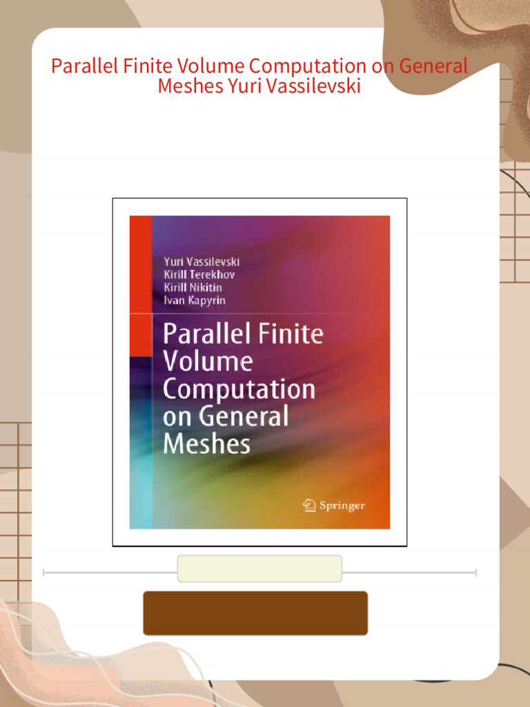 Parallel Finite Volume Computation on General Meshes Yuri Vassilevski - Read the ebook online or ...
