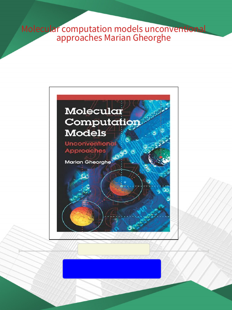 Molecular computation models unconventional approaches Marian Gheorghe - Quickly download the ...