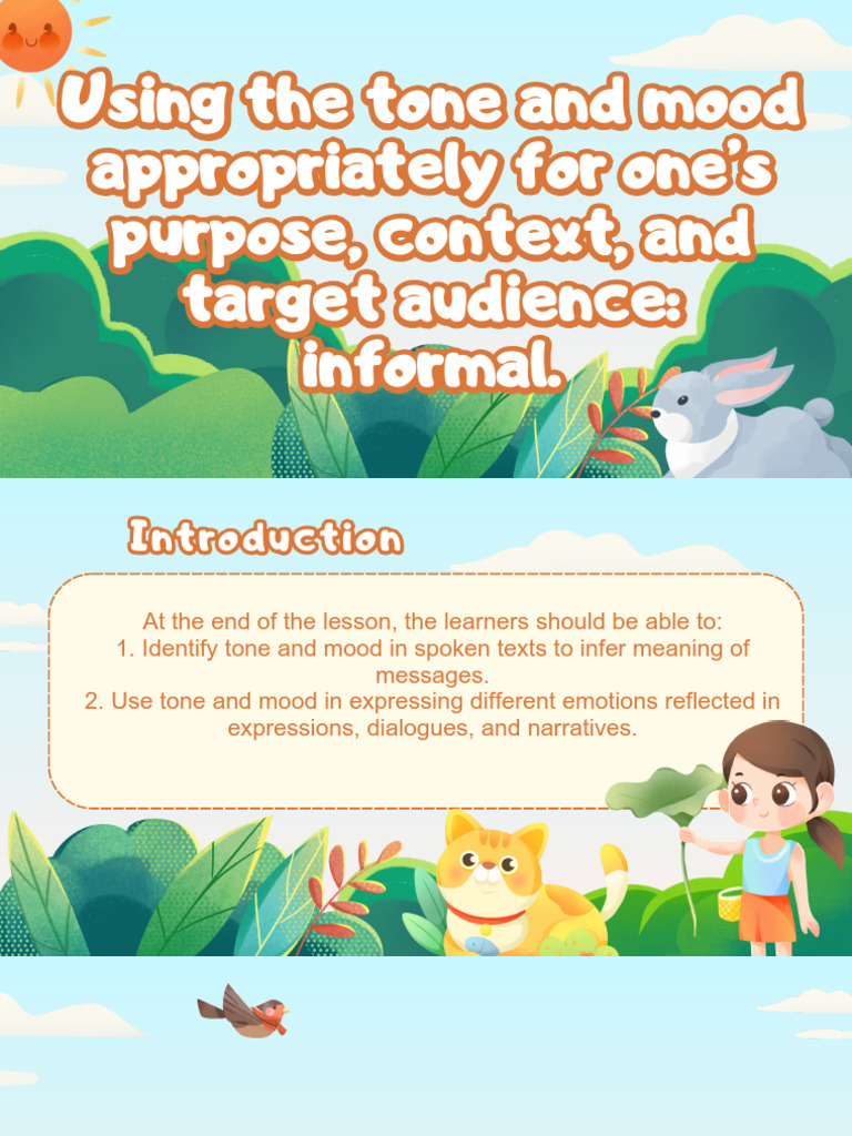 Using the tone and mood appropriately for one’s purpose, context, and ...