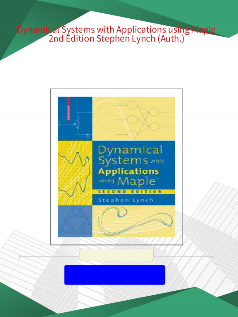 Dynamical Systems with Applications using Maple 2nd Edition Stephen Lynch (Auth.) - Own the ...