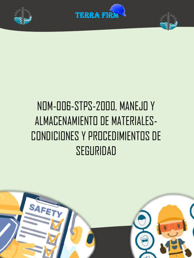 Nom-006-Stps-2000, Manejo y Almacenamiento de Materiales-condiciones y Procedimientos de ...