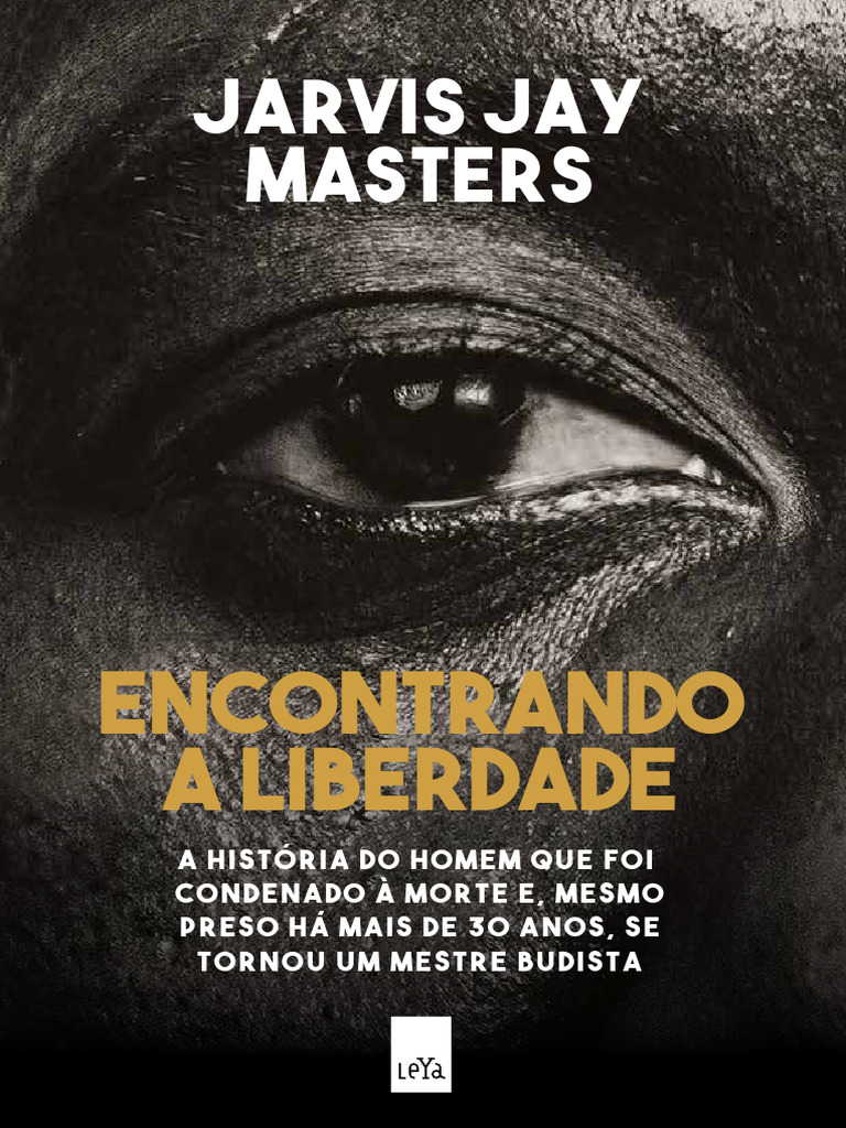 Encontrando a Liberdade: Autobiografia de Jarvis Masters | PDF | Morte ...