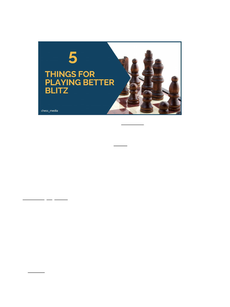 5 Things For Playing Better Blitz Chess | PDF | Chess | Cognition