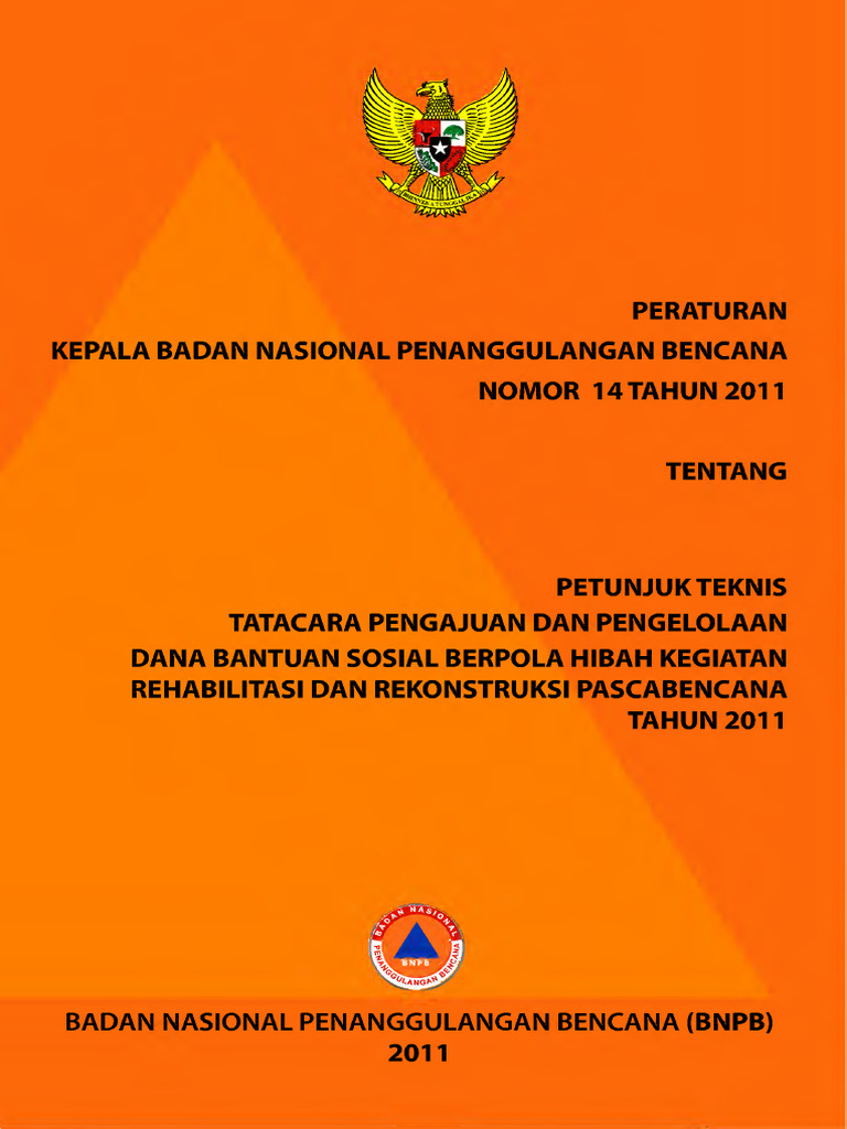 Perka No 14 Tahun 2011 Tentang Juknis Rehabilitasi Dan Rekontruk 2100 | PDF