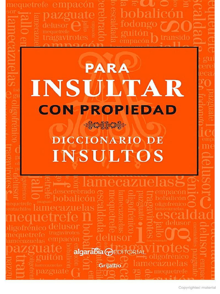 Insultar Con Propiedad Diccionario de Insultos - Montes de Oca Pilar ...
