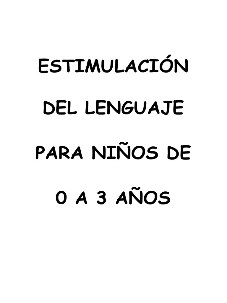 Estimulación del Lenguaje en Niños 0-3 Años | PDF | Boca