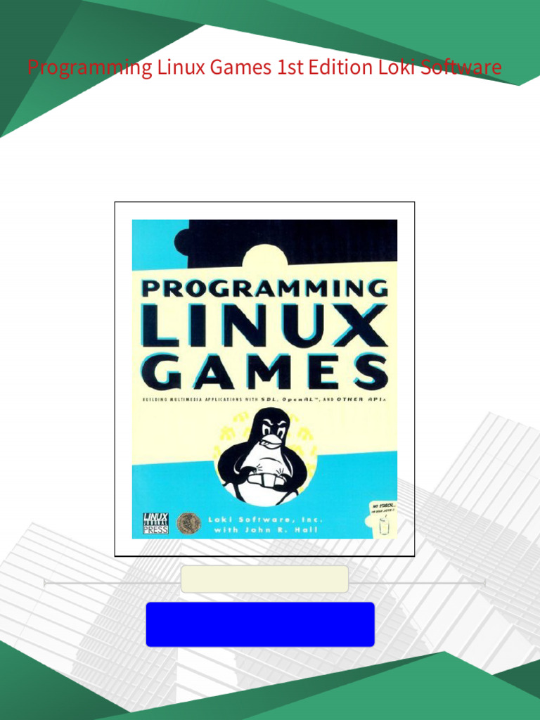Programming Linux Games 1st Edition Loki Software - Download The Ebook Now For The Best Reading ...