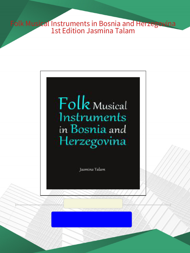 Folk Musical Instruments in Bosnia and Herzegovina 1st Edition Jasmina ...
