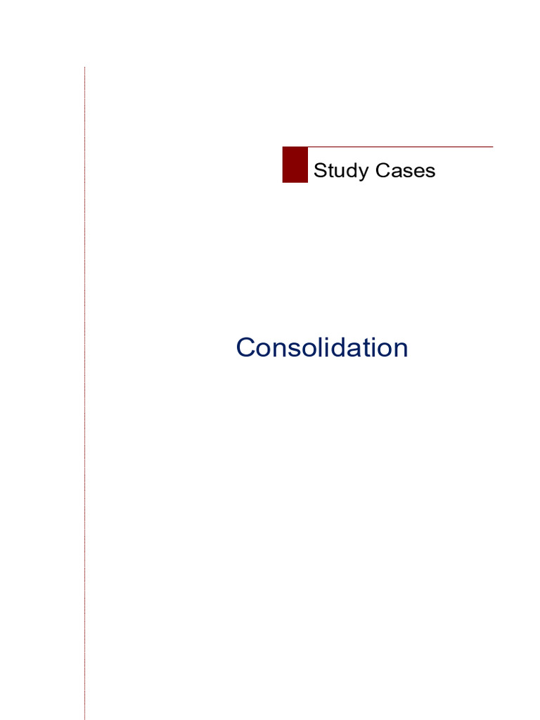 Study Cases Consolidation - 2024 | PDF | Consolidation (Business ...