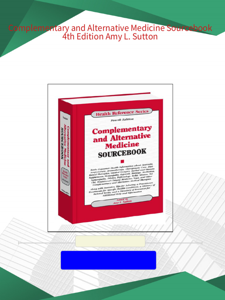 Complementary and Alternative Medicine Sourcebook 4th Edition Amy L. Sutton - Download the ebook ...