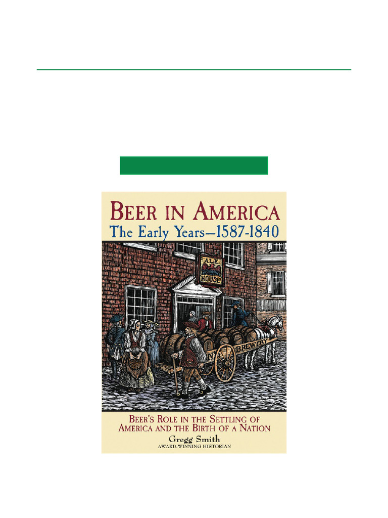 Learn Beer in America The Early Years 1587 1840 Beer's Role in The ...