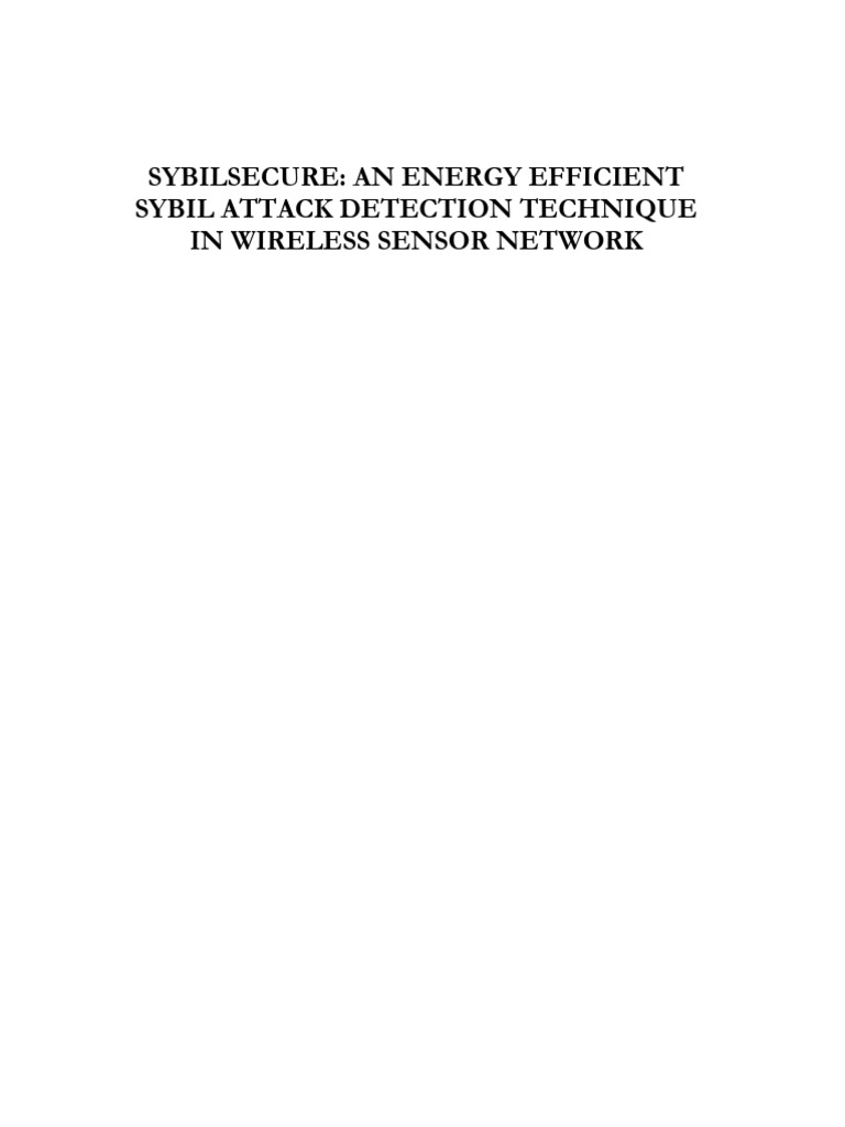 Sybilsecure: An Energy Efficient Sybil Attack Detection Technique in Wireless Sensor Network ...