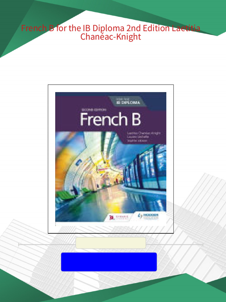 French B for the IB Diploma 2nd Edition Laetitia Chanéac-Knight ...