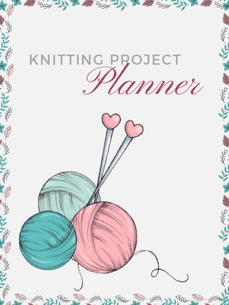 Knitting Projects Planner | PDF | Yarn | Knitting